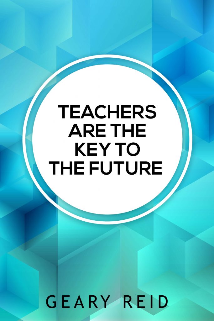 Teachers are the Key to the Future – Reid n' Learn