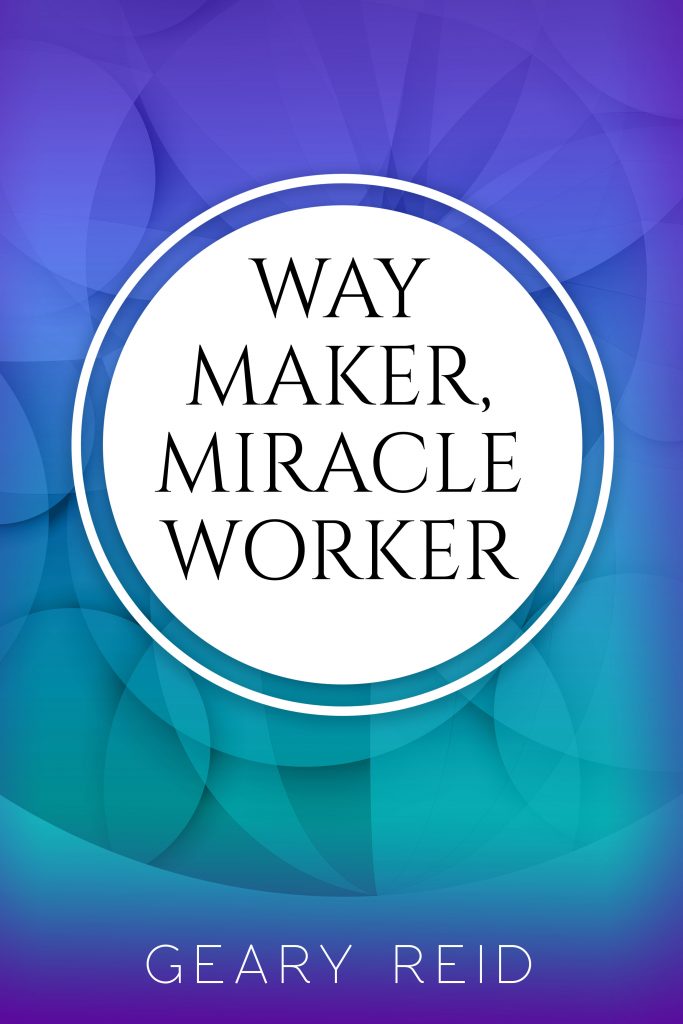 Way Maker, Miracle Worker – Reid n' Learn